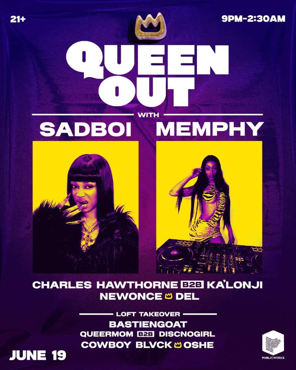 Juneteenth 2025: "Queen Out" Queer Club Bash w/ SadBoi + Memphy (Public ...