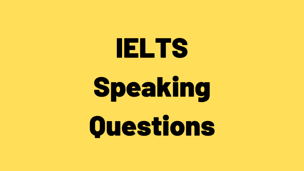 IELTS Speaking Questions - TED IELTS