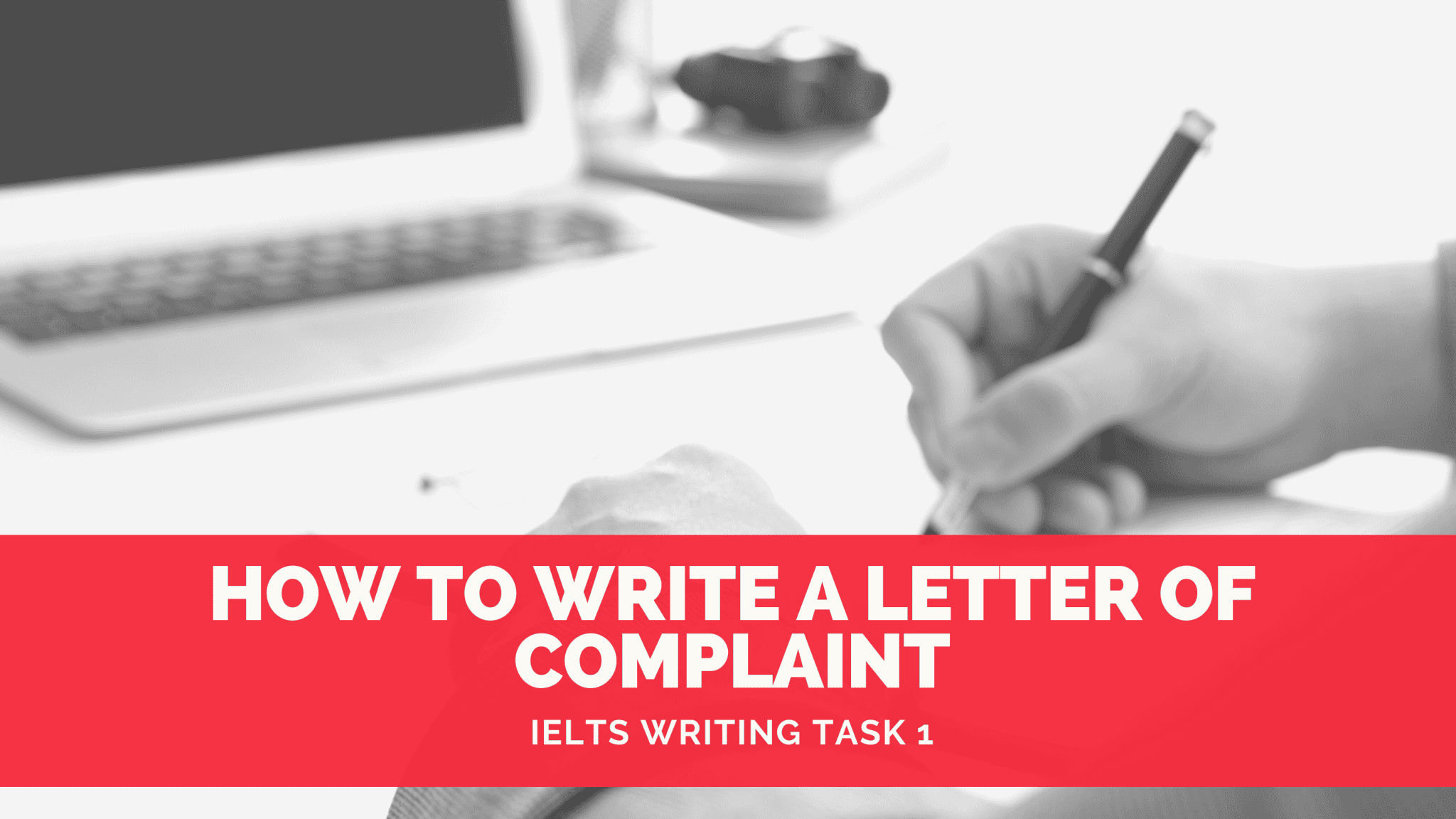 How to write a letter of complaint - TED IELTS