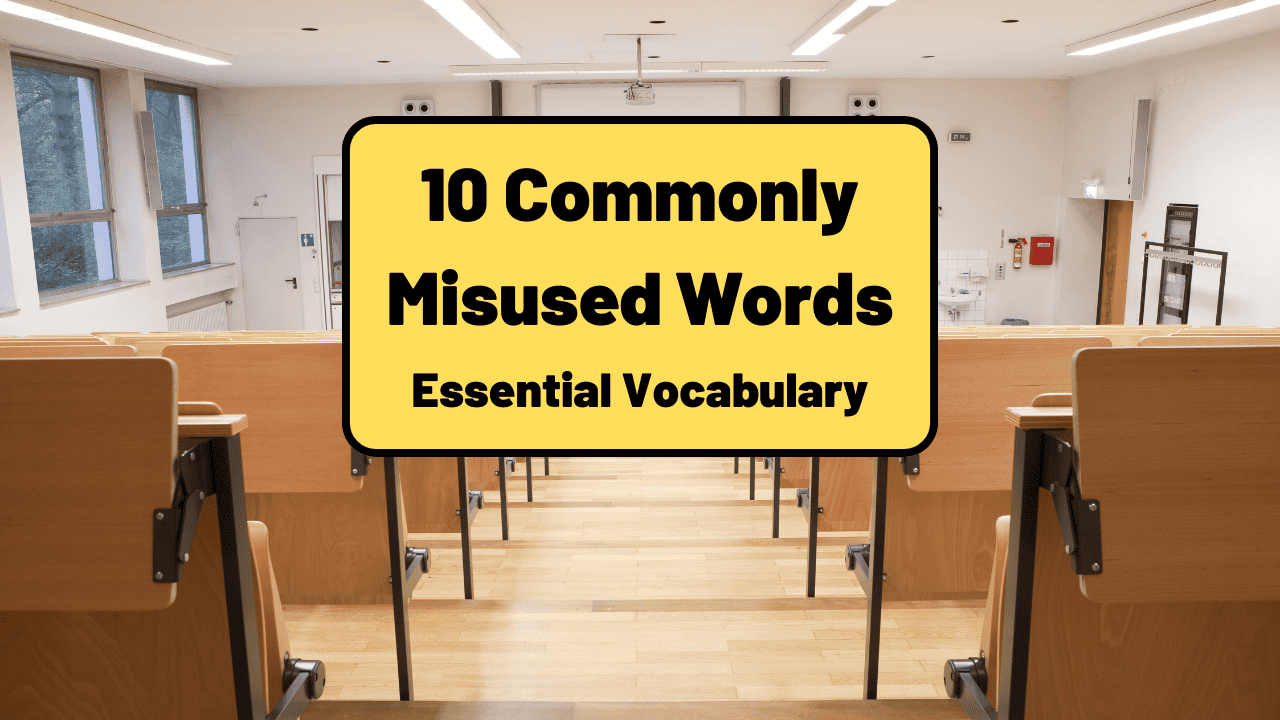 10 Commonly Misused Words - TED IELTS