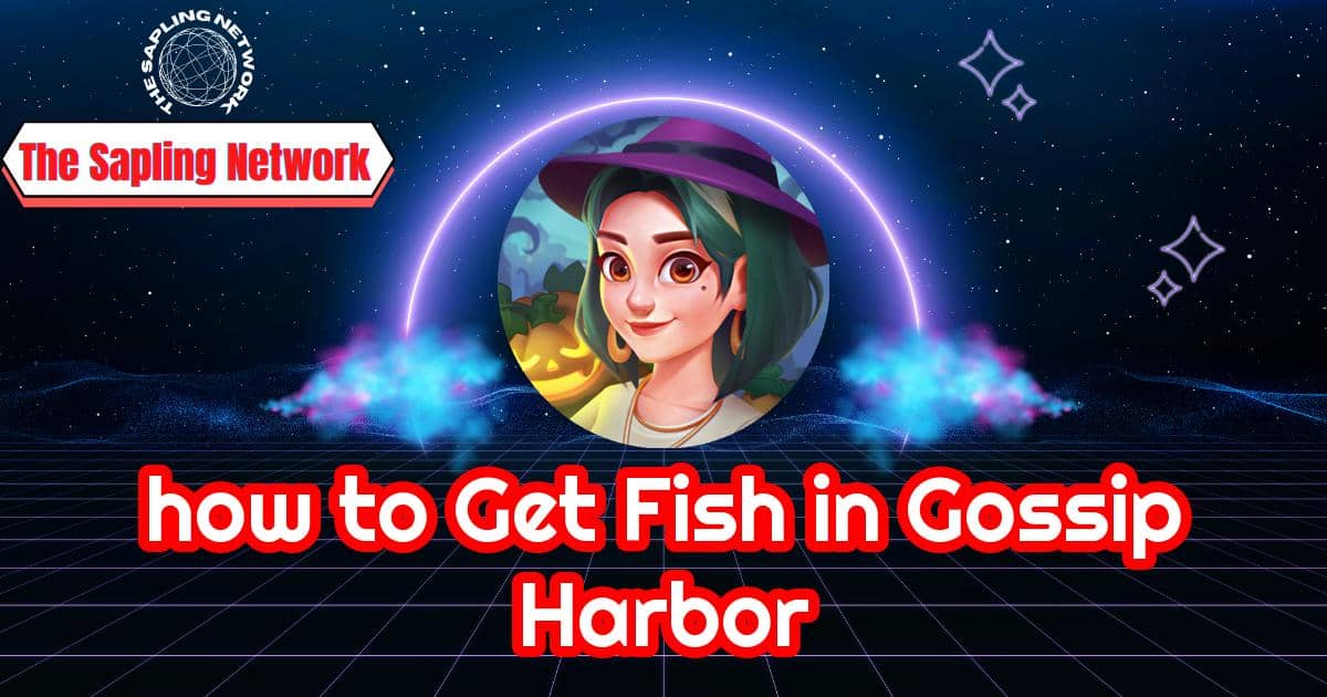 Seven Ways to Get Fish in Gossip Harbor