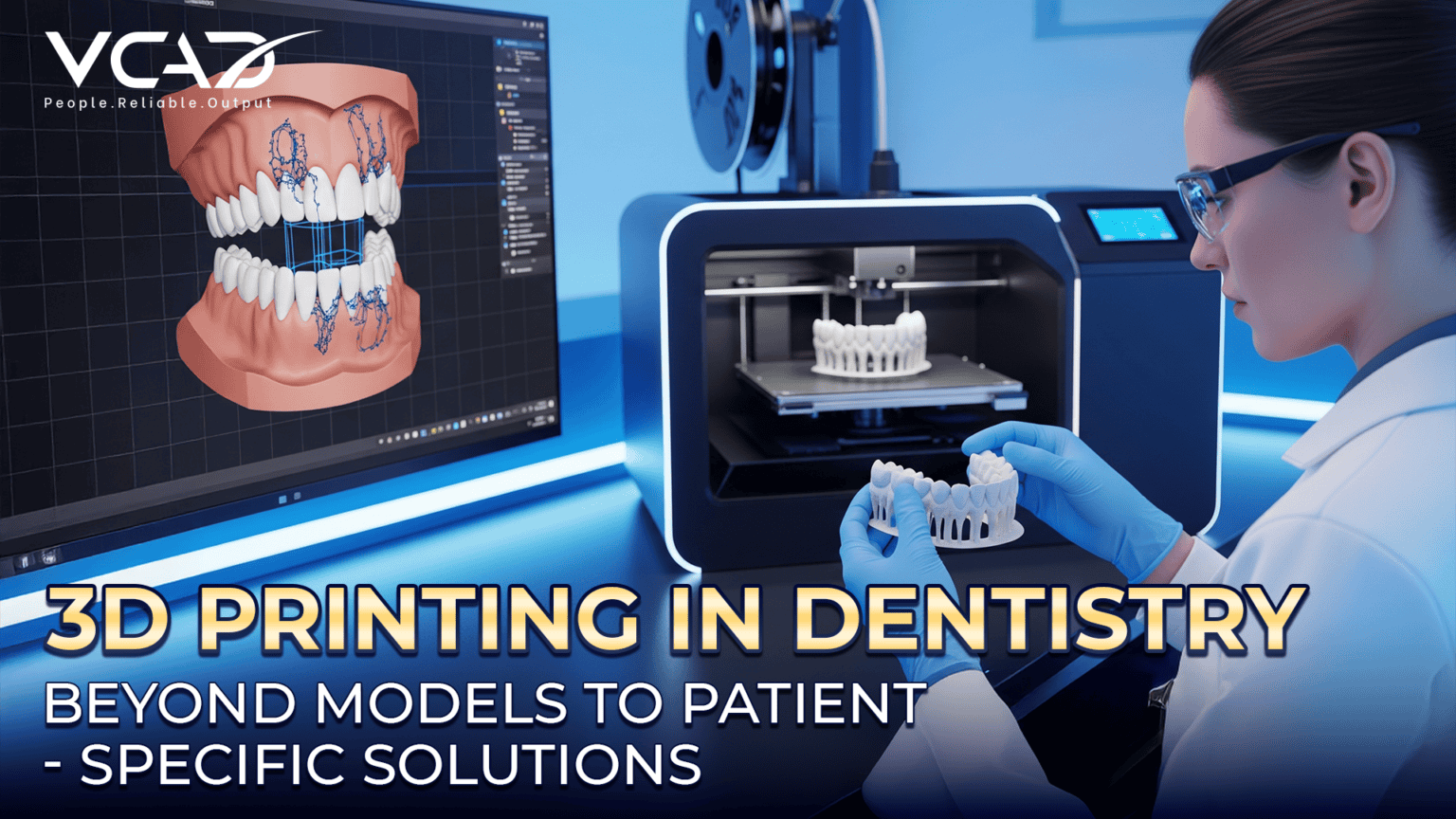 3D Printing in Dentistry: Beyond Models to Patient-Specific Solutions ...