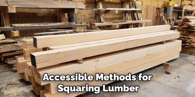 How to Square Lumber without a Jointer | 10 Effective Methods