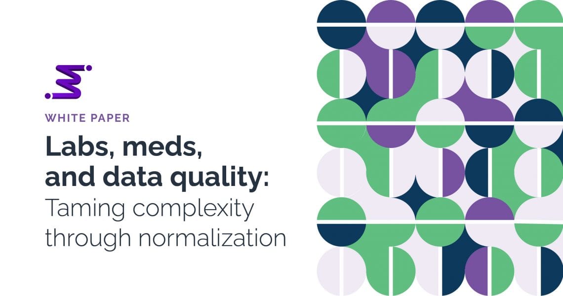 How normalization can support the data quality of meds and labs | IMO ...