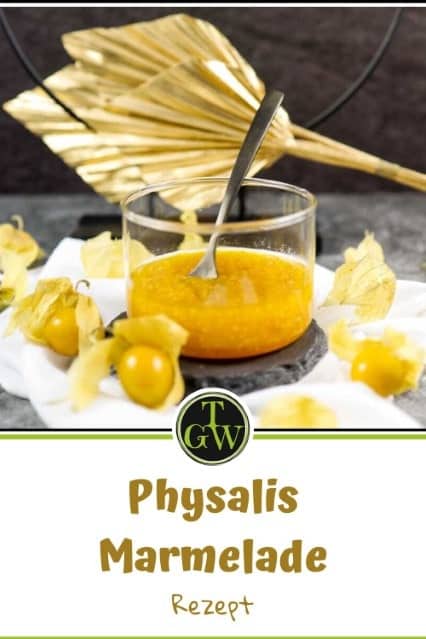 Physalis Marmelade, Konfitüre aus Kapselstachelbeeren