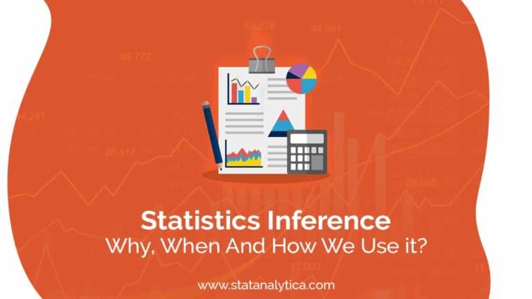 Statistics Inference : Why, When And How We Use it? - Statanalytica