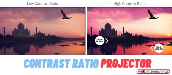 Contrast Ratio Projector - Projector Verge