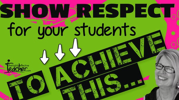 How To Show Respect For Students