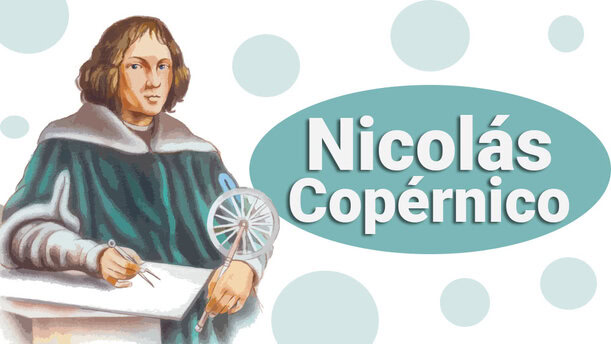 BIOGRAFÍAS CORTAS ® Nicolás Copérnico : Astrónomo y matemático