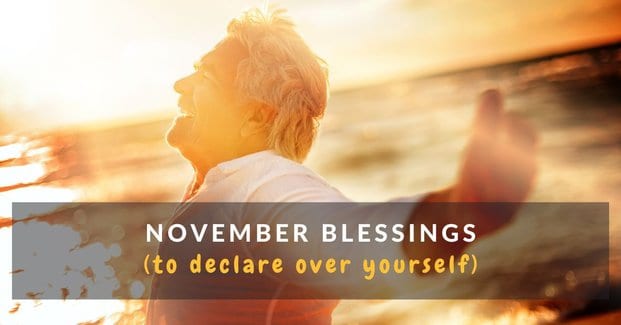 64 November Blessings You Can Declare Over Yourself This Month - Mums ...