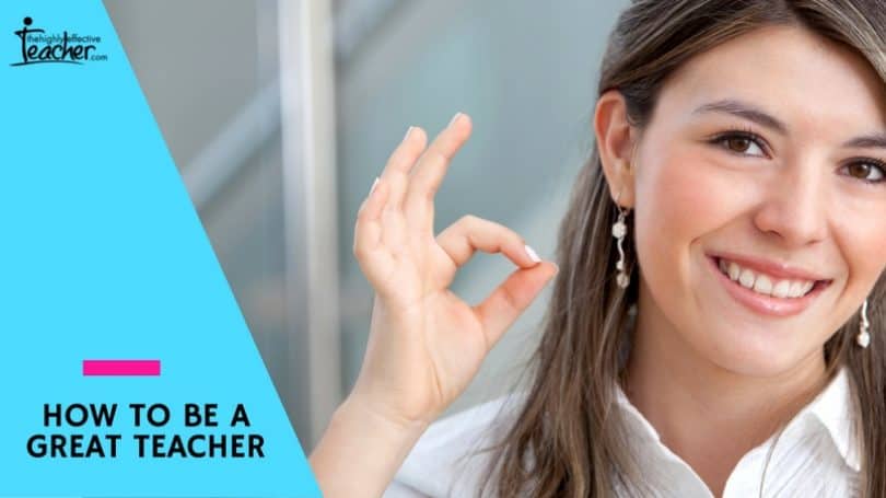 How To Be A Great Teacher