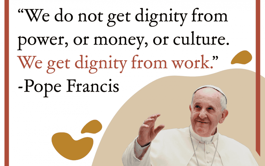 Work With Dignity Quotes
