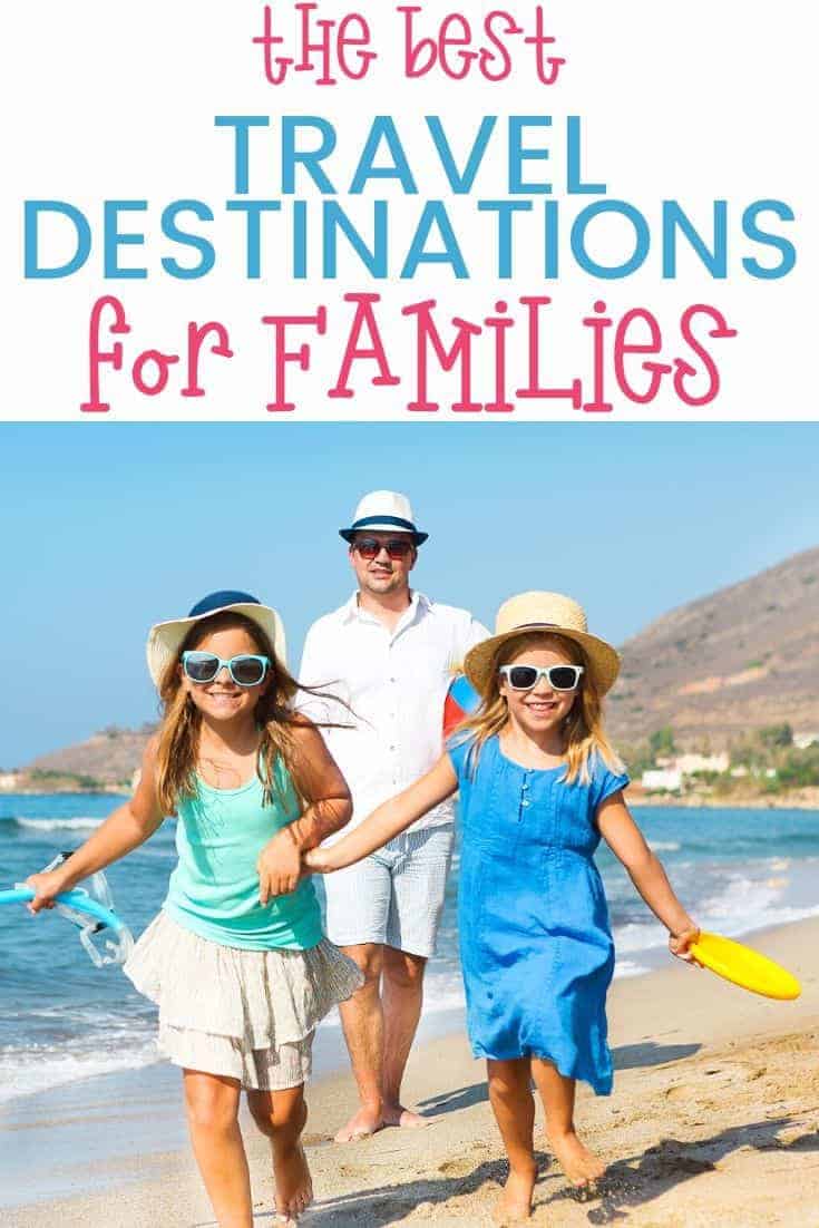 Family Travel Destination