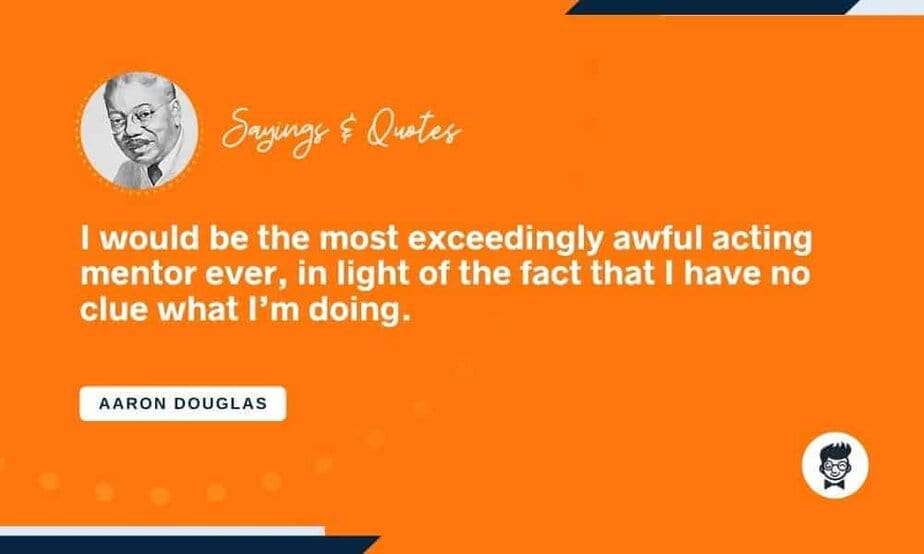 Aaron Douglas Quotes 230+ Greatest Aaron Douglas Quotes And Sayings!