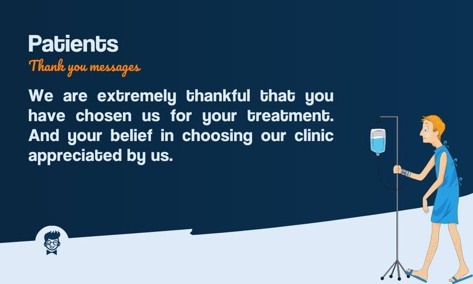 Thank You For Being Our Patient