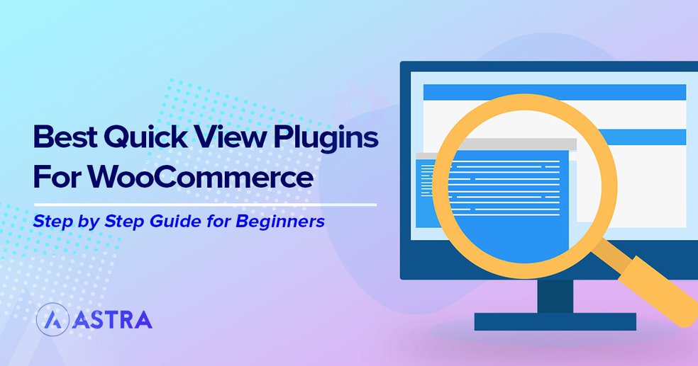 11 Best WooCommerce Quick View Plugins + Tutorial (2025)