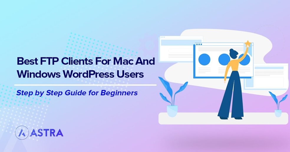 9 Best FTP Clients for Mac and Windows Users (Mostly FREE)