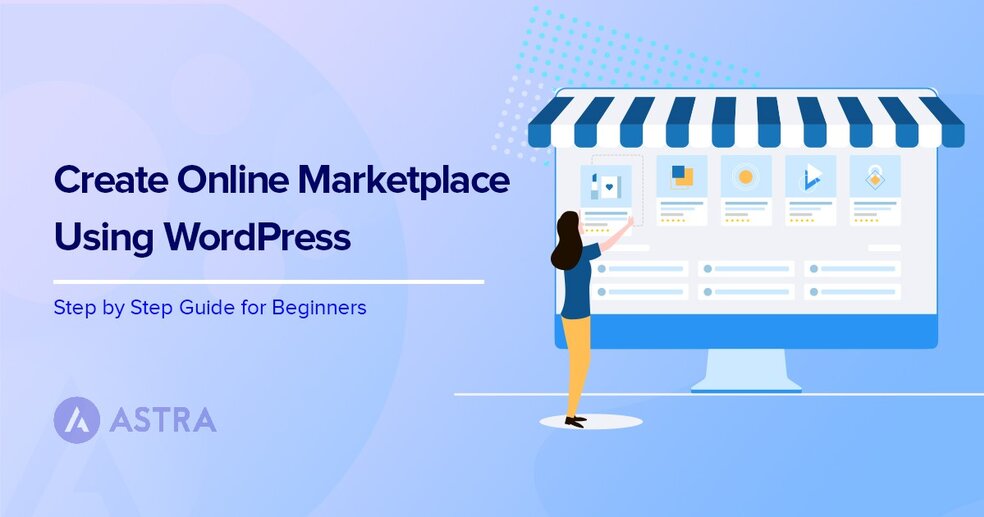 How To Create an Online Marketplace With WordPress