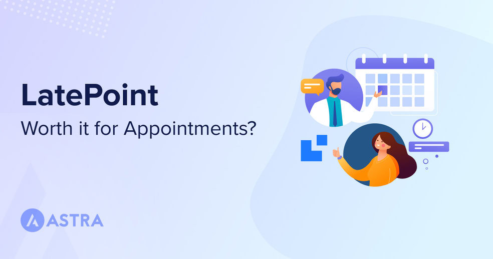 LatePoint Review: Is It the Right Booking Plugin For Your Service?