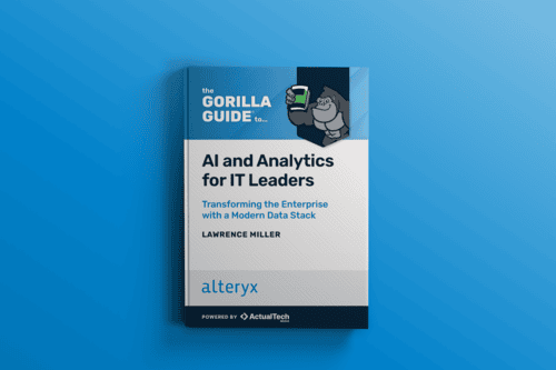 An IT Leader’s Guide to AI and Analytics - Alteryx