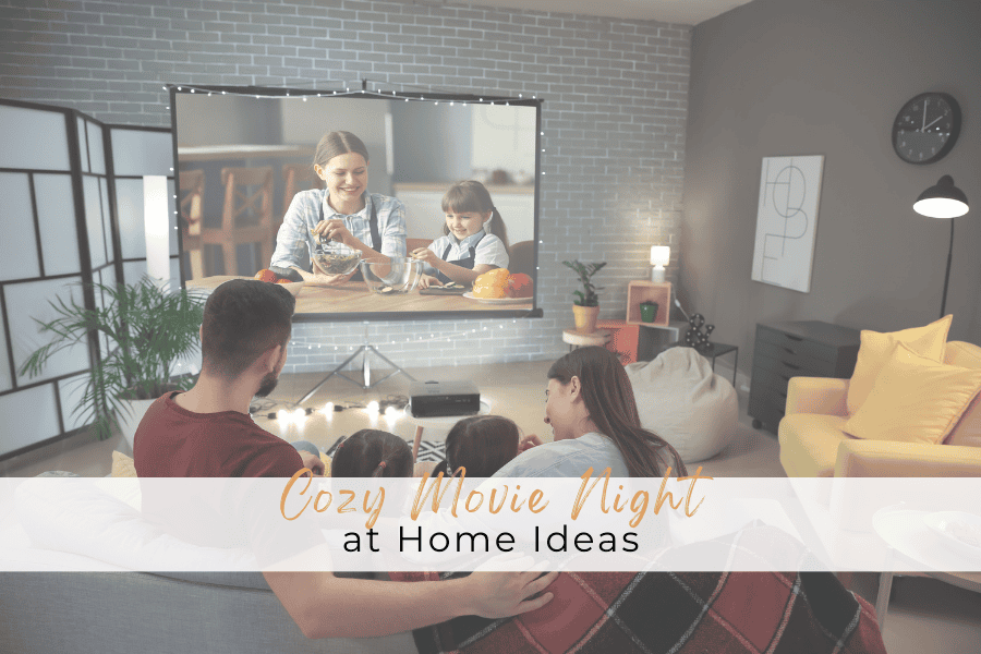 25 COZY Movie Night At Home Ideas (Fun Essentials Inside!) - Just Taty ...