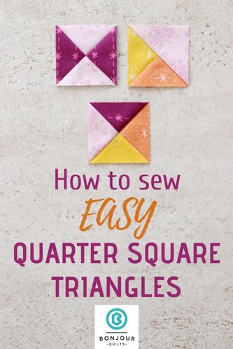 Quarter Square Triangles - The Complete Guide - Bonjour Quilts