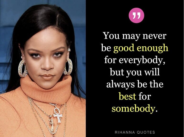 21 Rihanna's Inspiring Quotes That Show Why She Is A Role Model We All Need