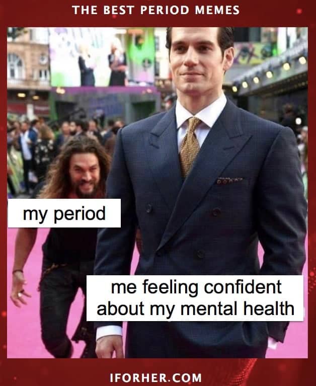 26 Funny Period Memes: Best Way To Make You Laugh Through Pain