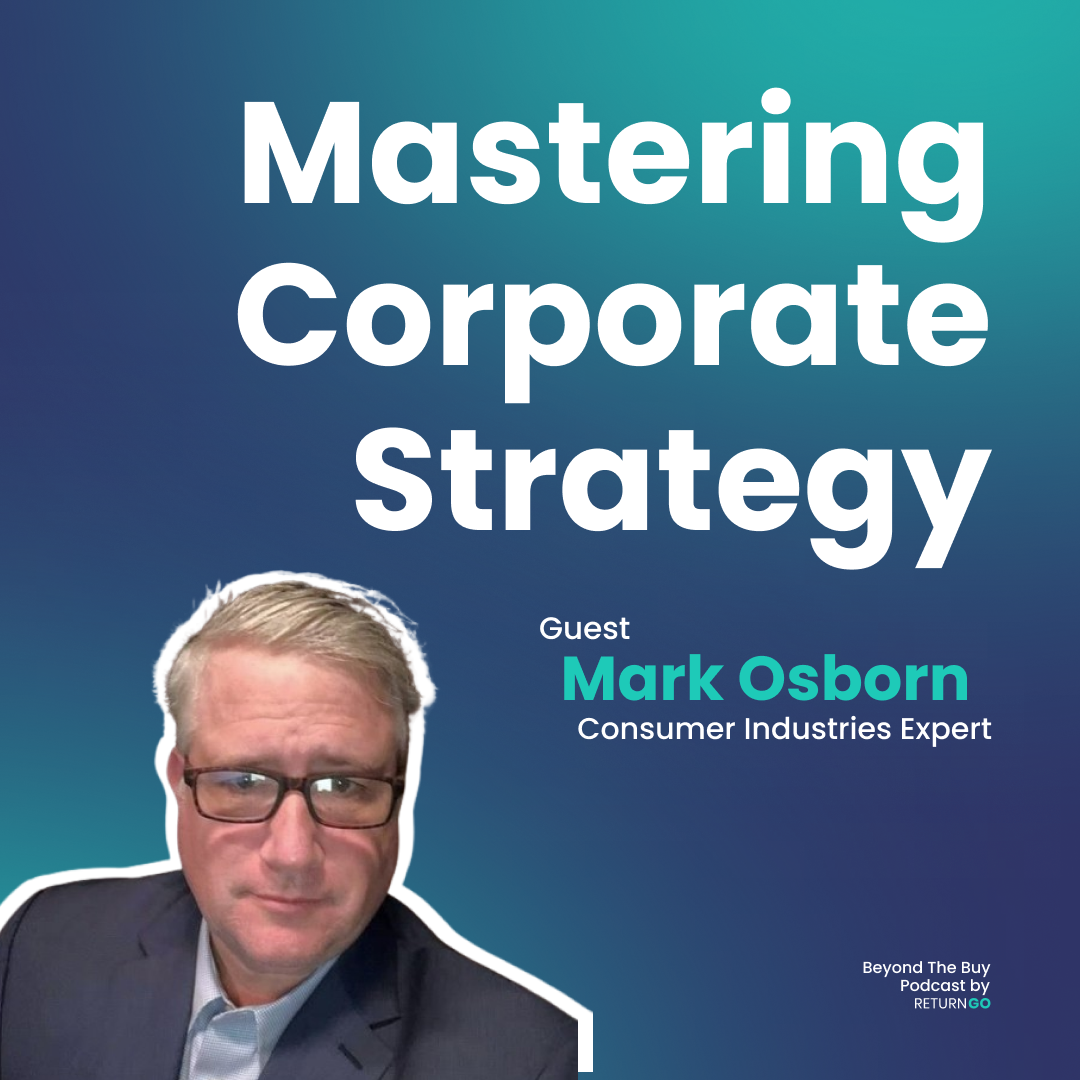 Mastering Corporate Strategy: Beyond the Buy Podcast - ReturnGO