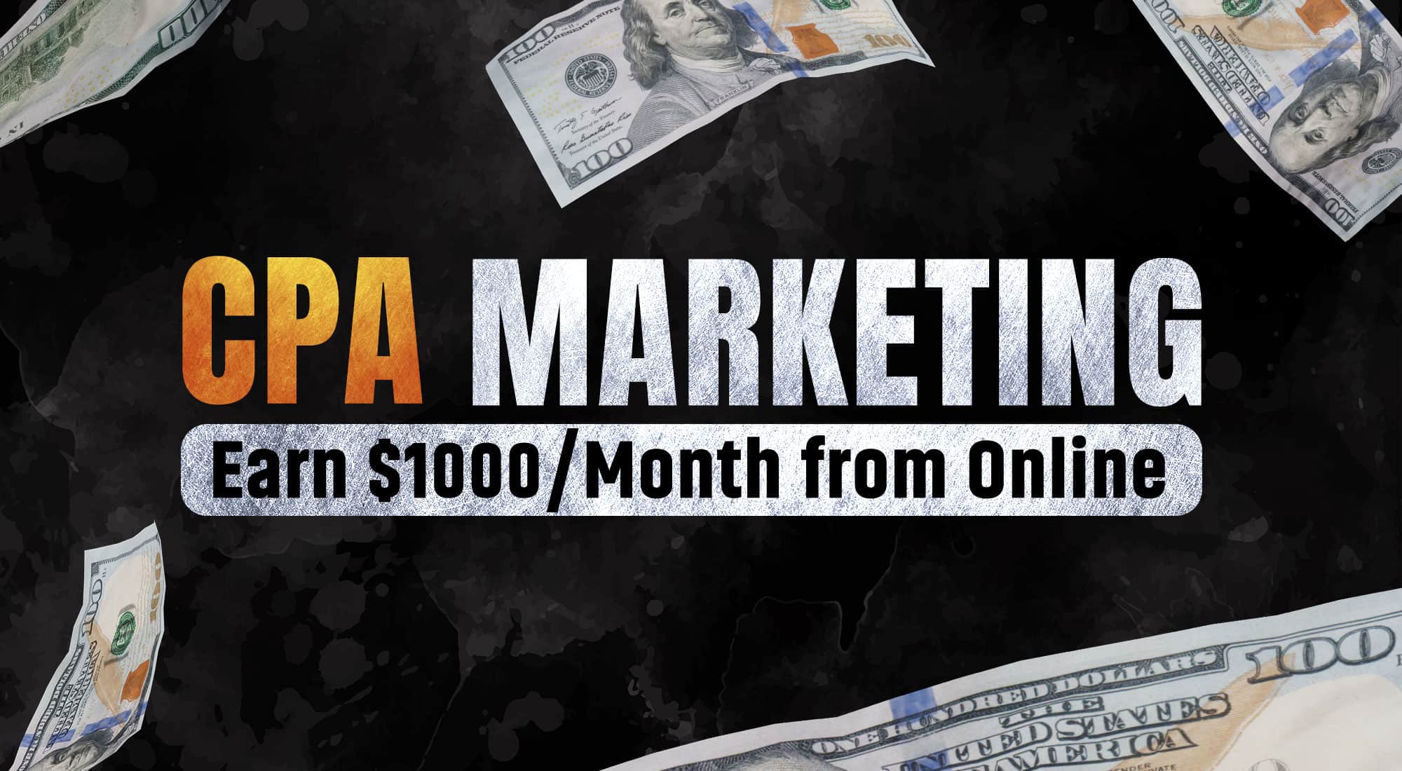 CPA Marketing Mastery to Earn $1000/Month from Online - MSB Academy Online Course