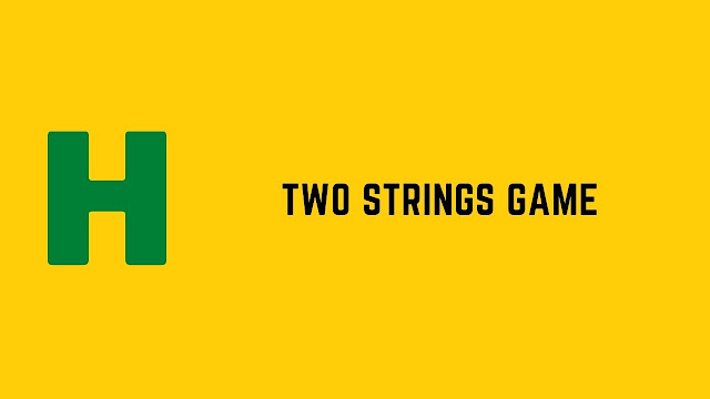 HackerRank Two Strings Game problem solution - Programming101 HackerRank Two Strings Game problem solution - Programming101